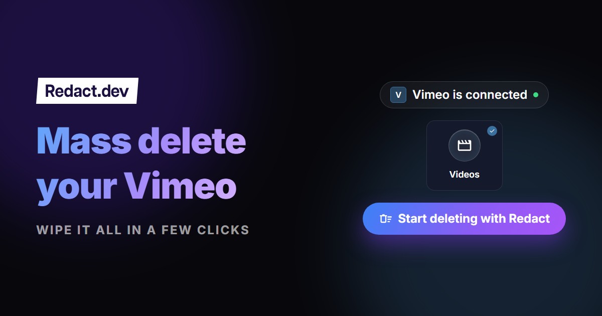 Mass Delete Vimeo Videos, Channels, & Groups | Redact.dev